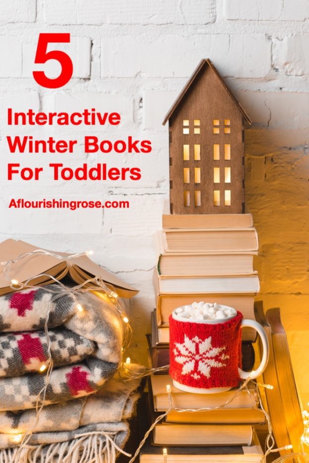 Five Interactive Winter Books for Toddlers - A Flourishing Rose