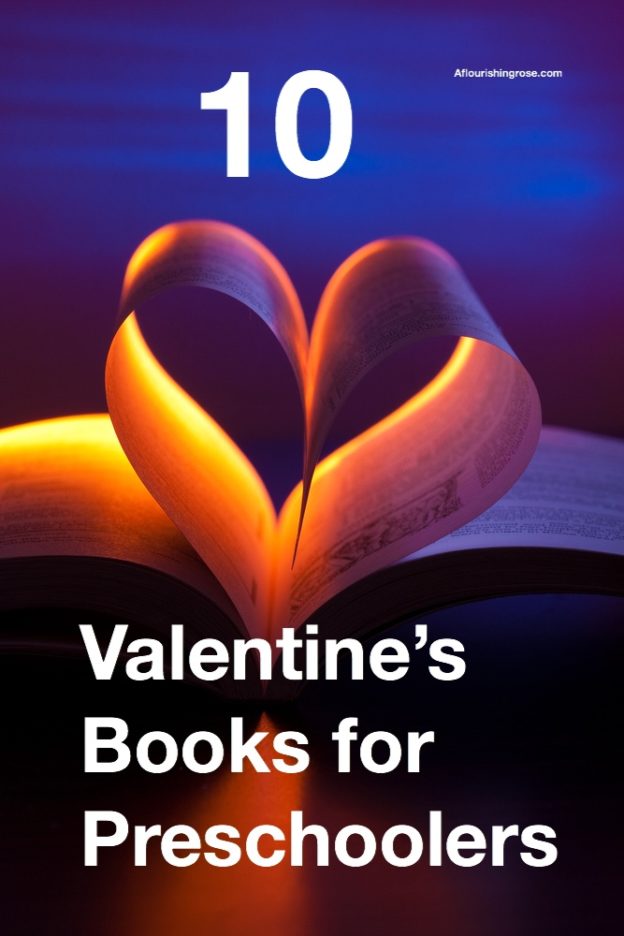 10 Valentine’s Books for Preschoolers - A Flourishing Rose